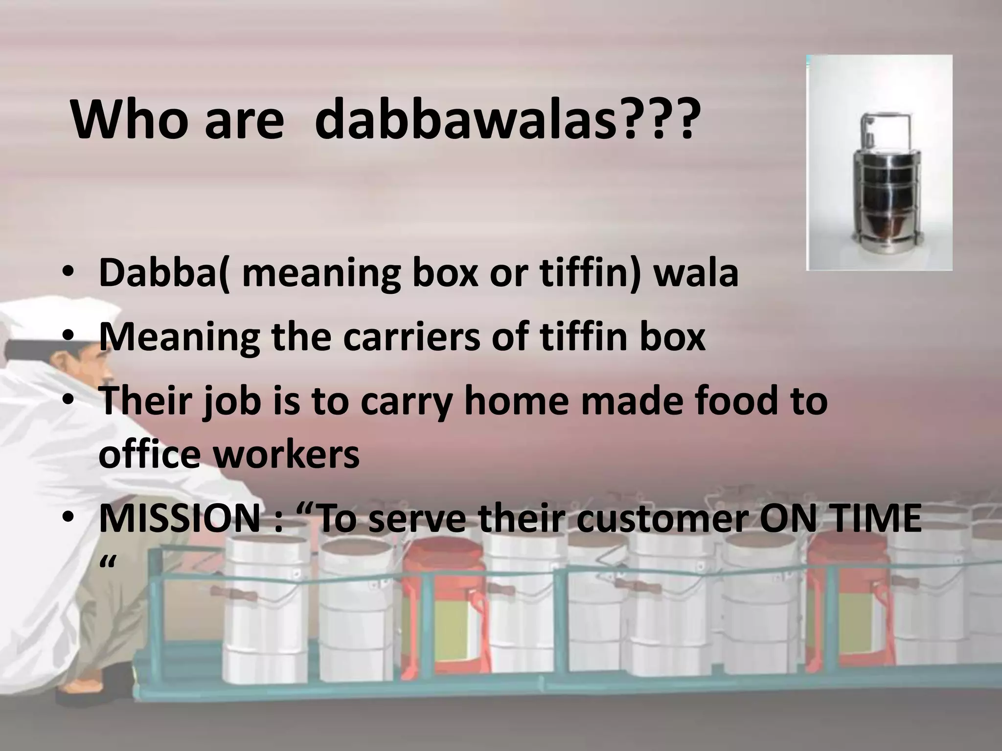 Mumbai Dabbawala | PPT