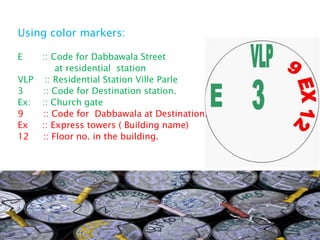 Mumbai Dabbawala | PPTX | Business | Business and Finance