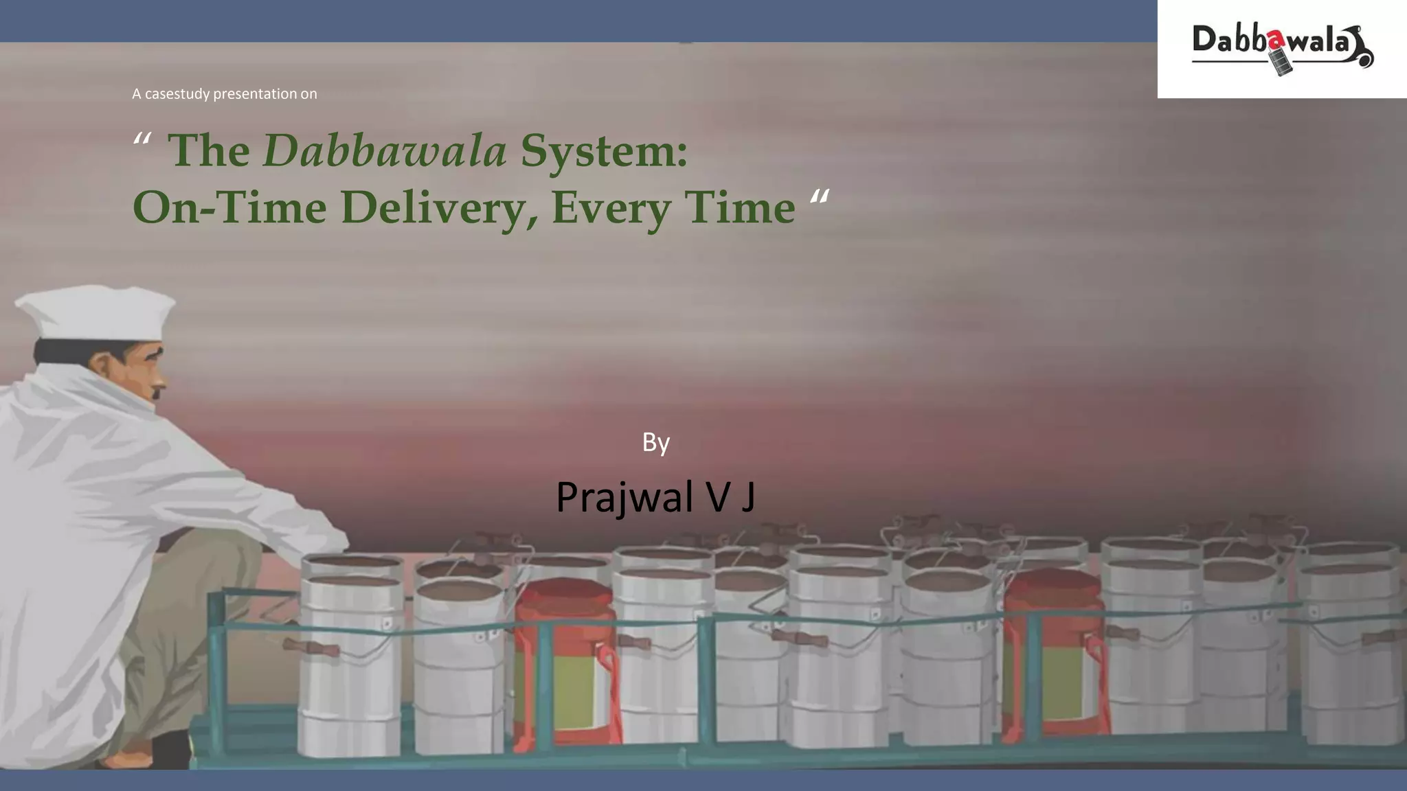 Dabbawalla Business model and working method | PPTX