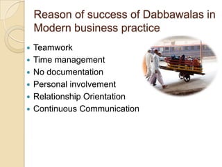 Dabbawalas of mumbai | PPTX