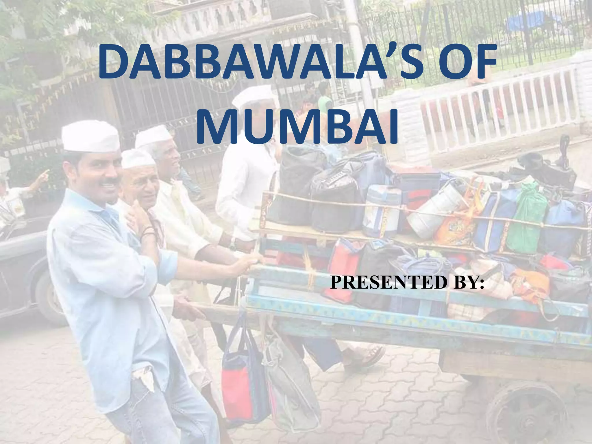 Dabbawala ppt | PPTX