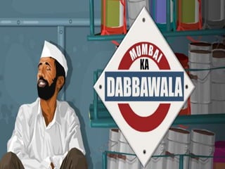 Dabbawalas | PPT
