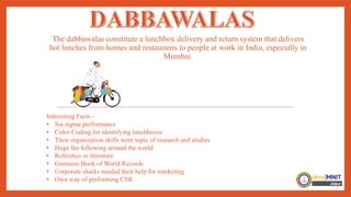 Dabbawala's Management Practices | PPT