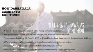Dabbawala service of Mumbai | PPTX