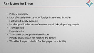 A case study presentation on Dabhol Power Plant | PPTX
