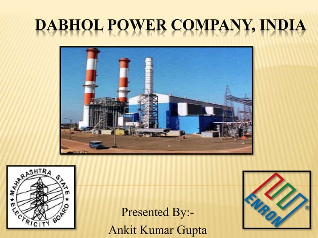 DABHOL POWER COMPANY, INDIA | PPTX