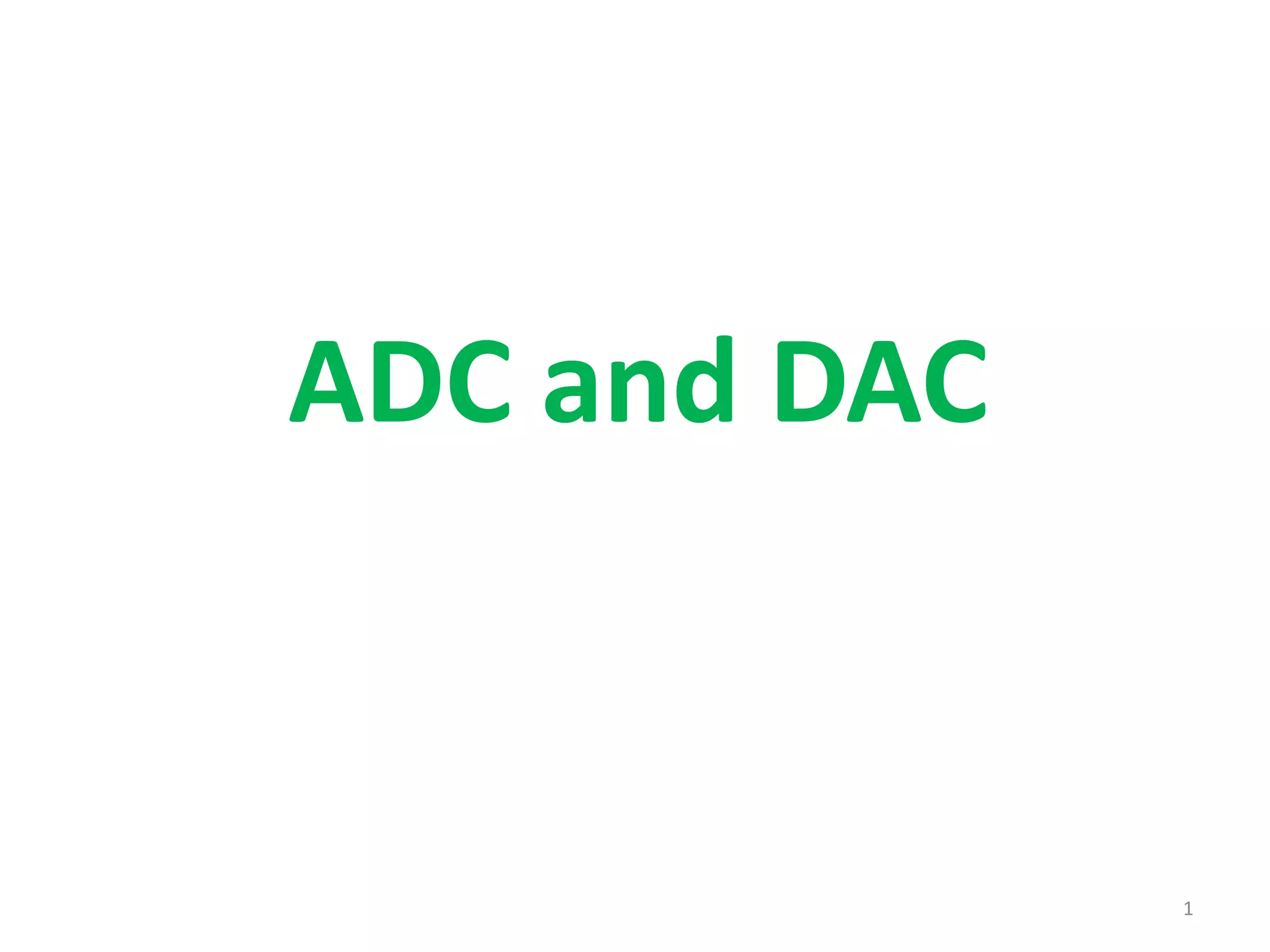 ADC & DAC | PPTX