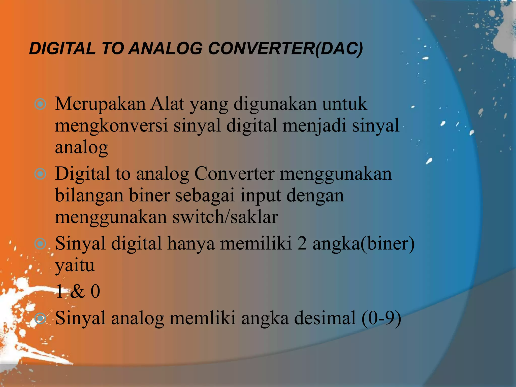 DAC (DIGITAL TO ANALOG CONVERTER).pptx