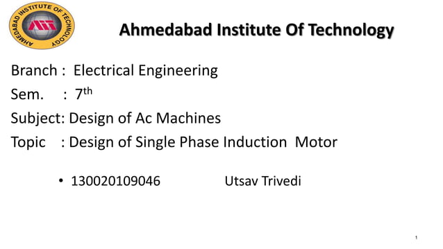 Design of Single Phase Induction Motor | PPT