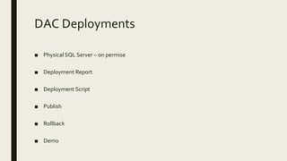 SQL Server Deployments made easy with DACPAC | PPTX