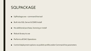 SQL Server Deployments made easy with DACPAC | PPTX