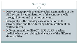 Dacrocysstography and Sailography | PPTX