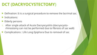Dacrocystectomy And Dacryocystorhinostomy presentation | PPT