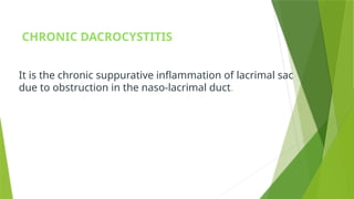Dacrocystectomy And Dacryocystorhinostomy presentation | PPT