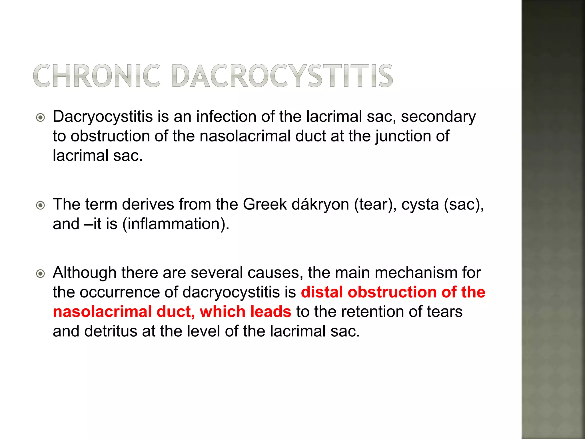 CHRONIC DACROCYSTITIS AND ITS MANAGEMENT | PPTX
