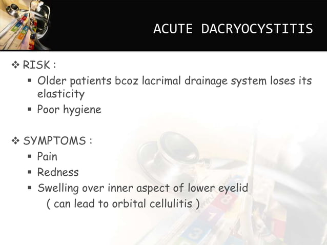Dacryocystitis | PPTX | Ear, Nose and Throat Conditions | Diseases and ...