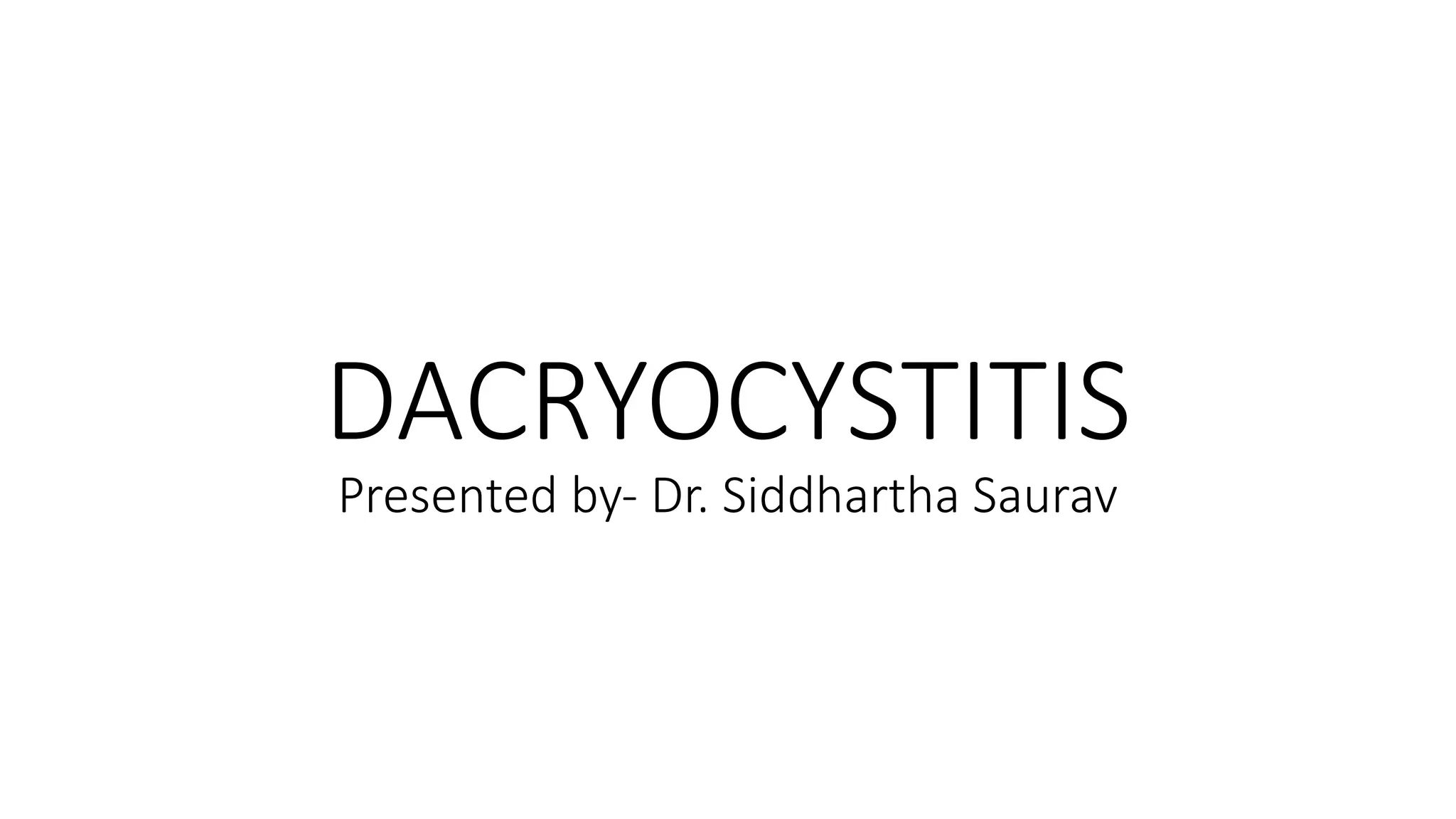 CHRONIC AND ACUTE DACRYOCYSTITIS FROM KHURANA.pptx