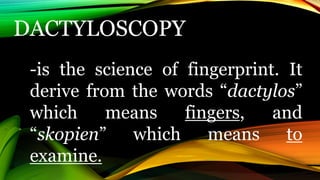 "DACTYLOSCOPY-Demo for educationals.pptx