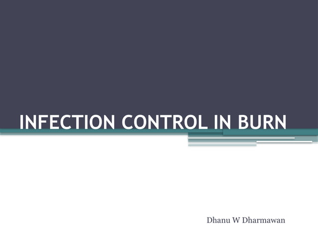 how to control INFECTION CONTROL IN BURN.pptx