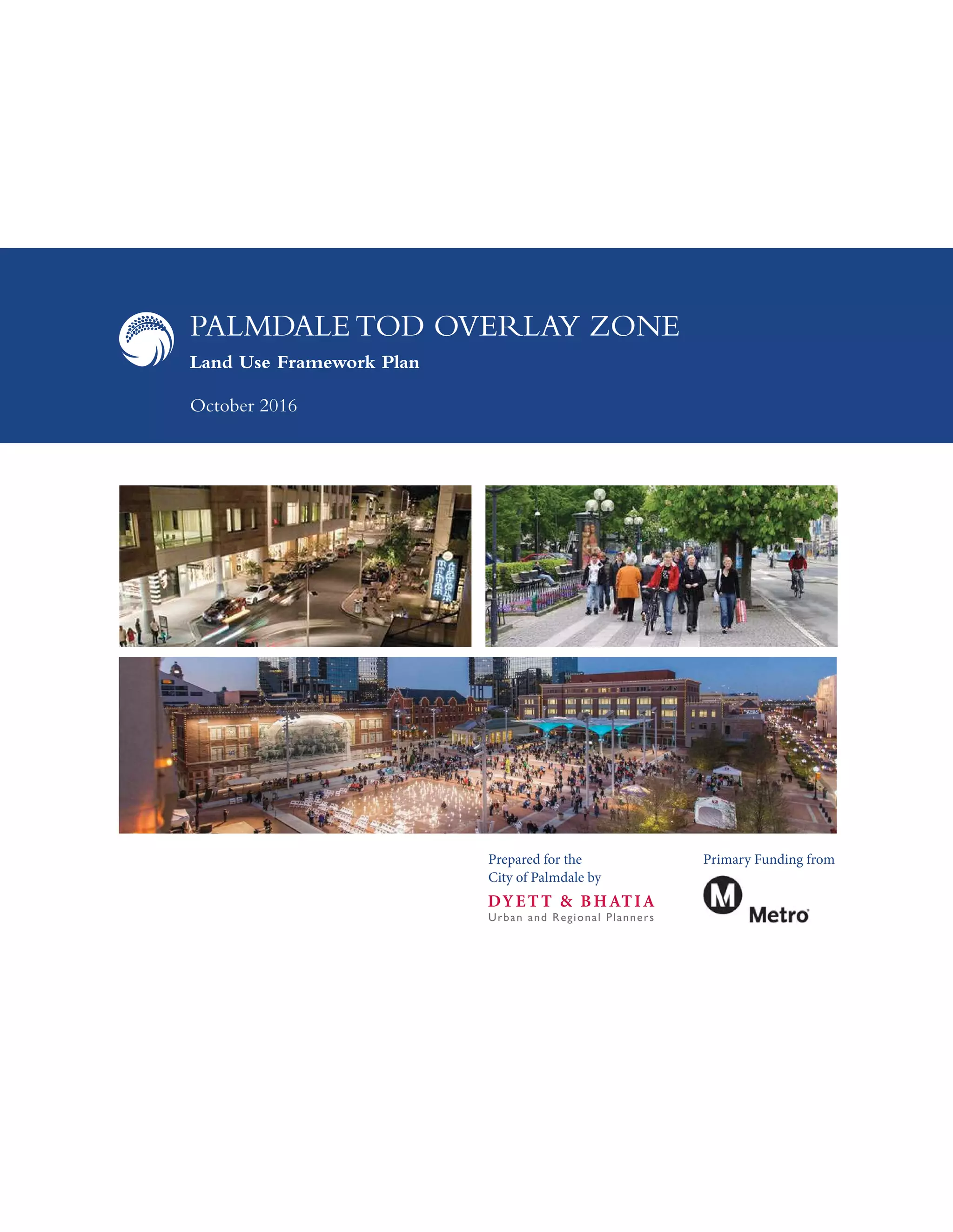 TOD Overlay Zone Land Use Framework Plan 11-25-15 | PDF