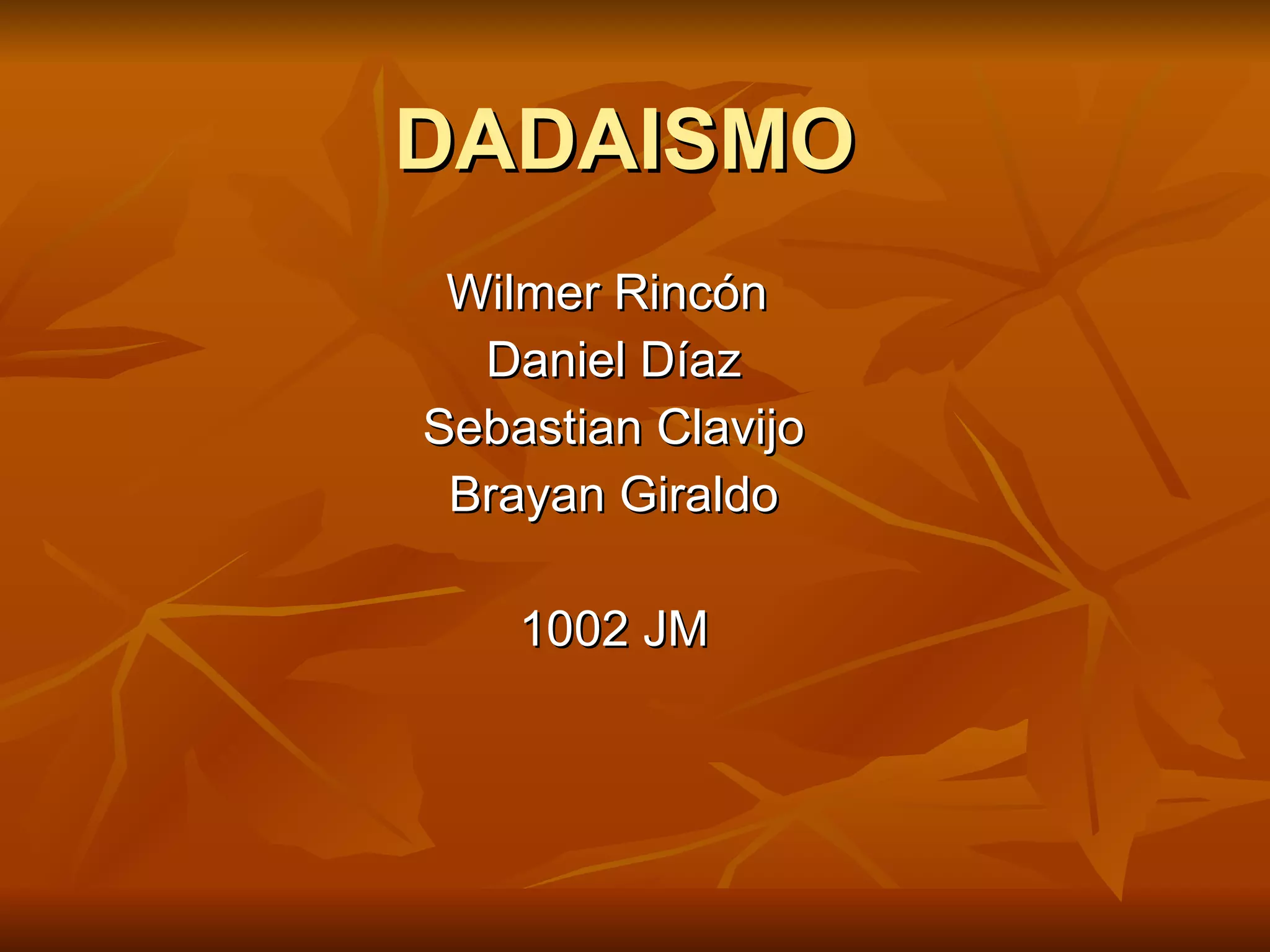 Dadaismo | PPT