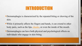 case study presentation of dermatphagia .pptx