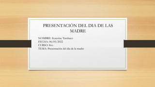 DÍA DE LAS MADRES.pptx