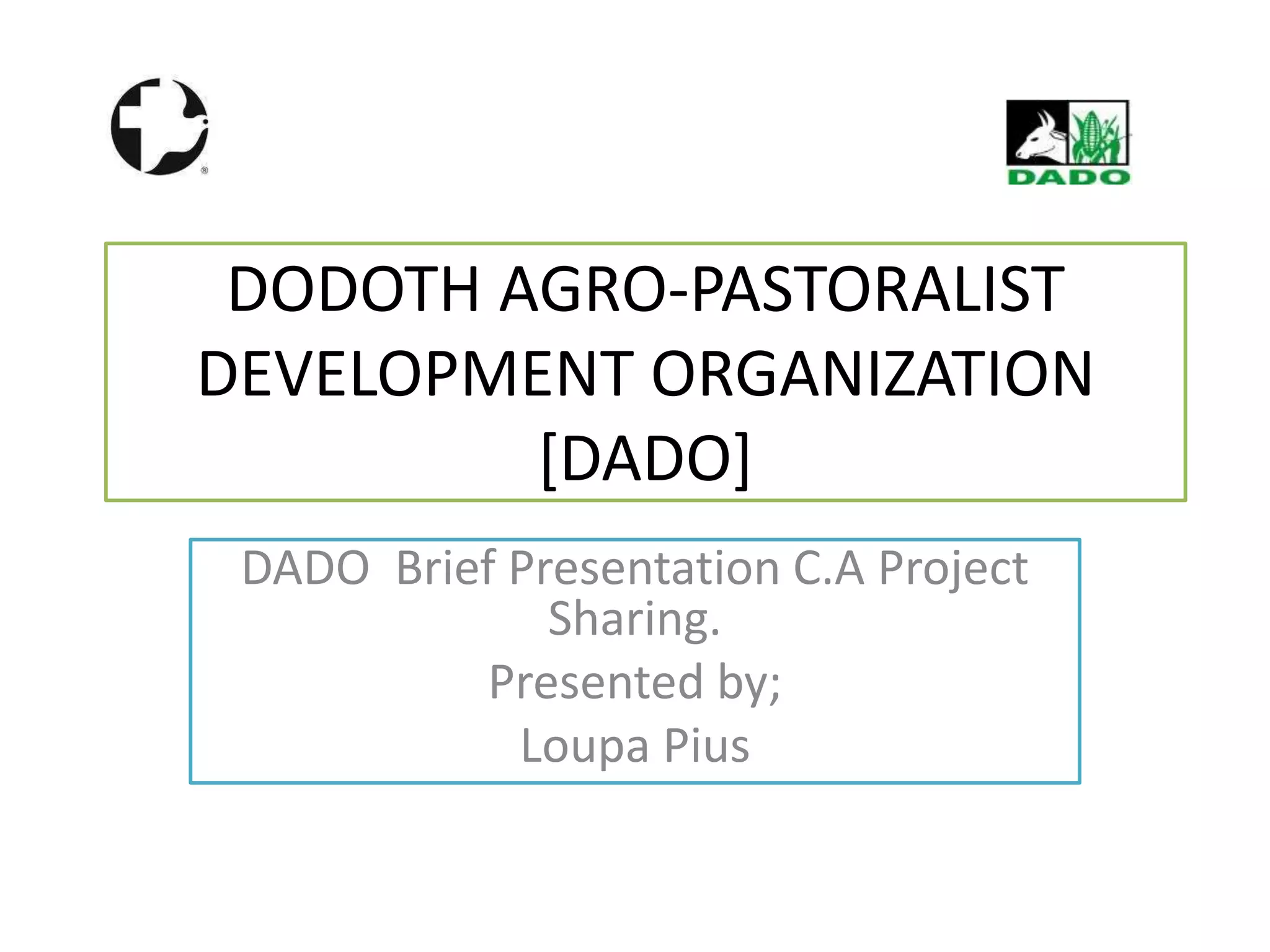 Dado Conservation Agriculture project sharing | PPTX