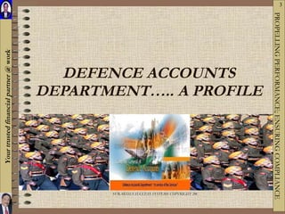 DEFENCE ACCOUNTS DEPARTMENT: A PROFILE | PPT