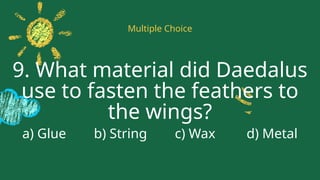 Quiz on Daedalus and Icarus - Greek Mythology | PPTX