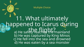 Quiz on Daedalus and Icarus - Greek Mythology | PPTX