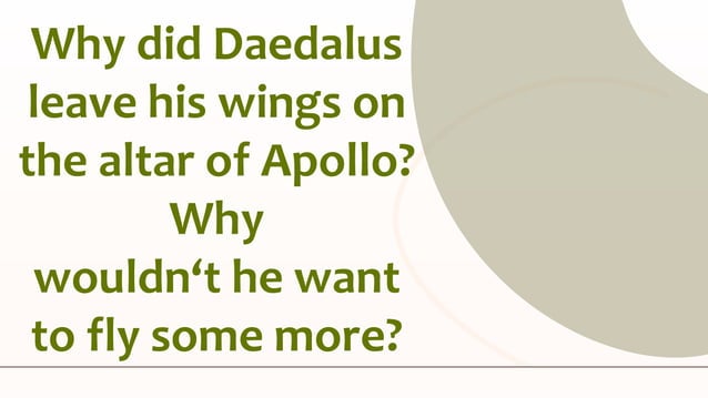 POWERPOINT PRESENTATION ON DAEDALUS & ICARUS.pptx