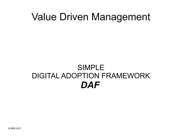 Daf digital adoption framework 2017 - 0-002 | PPT
