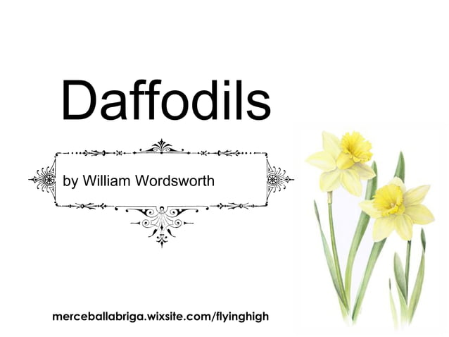 Daffodils - I wandered lonely as a cloud | PPT