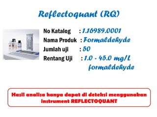 Daftar harga test kit formaldehyde (formalin) merck 2013 | PPT