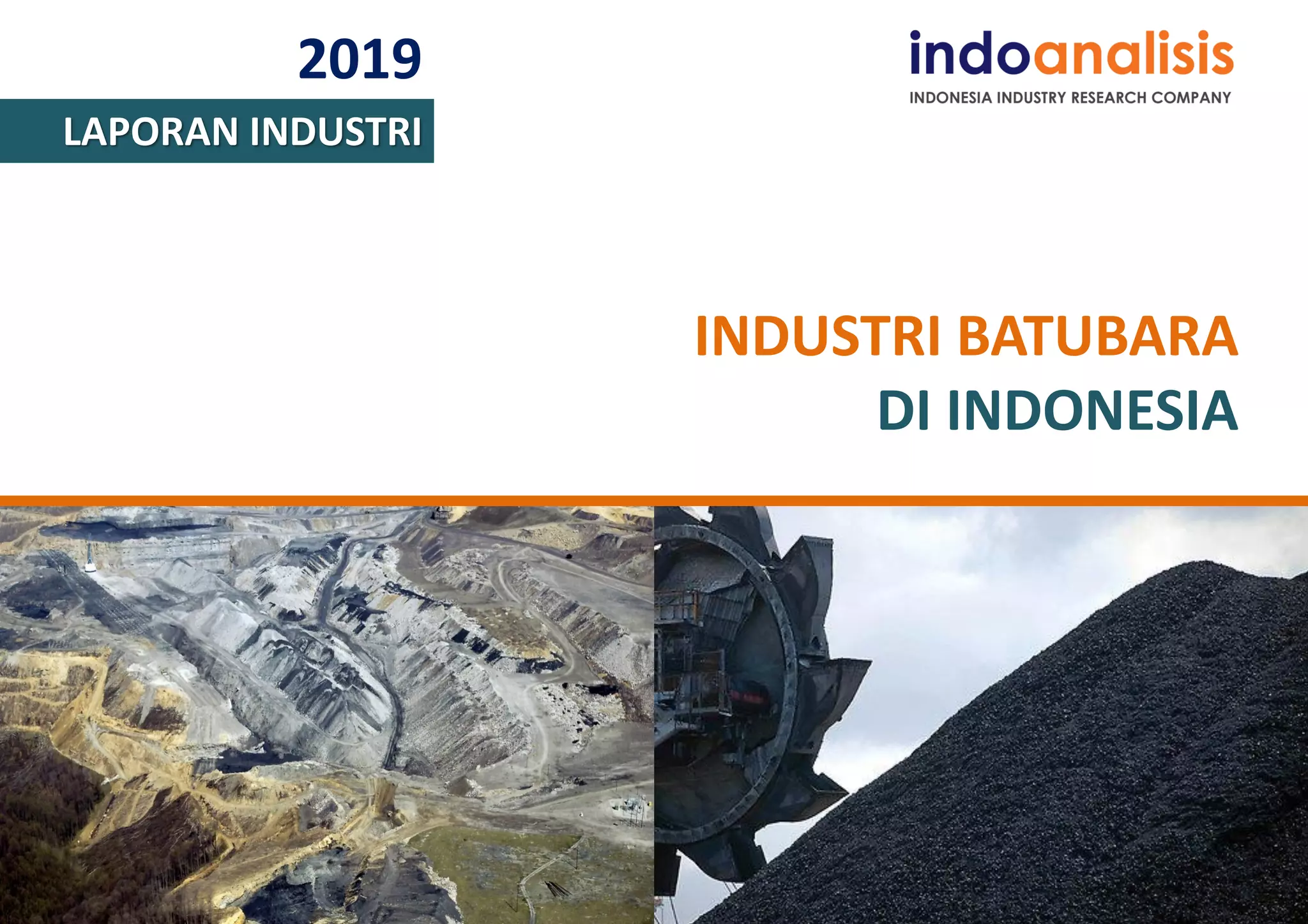 Laporan Industri Batubara Indonesia 2019 | PPT