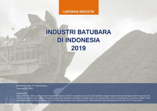 Laporan Industri Batubara Indonesia 2019 | PPT