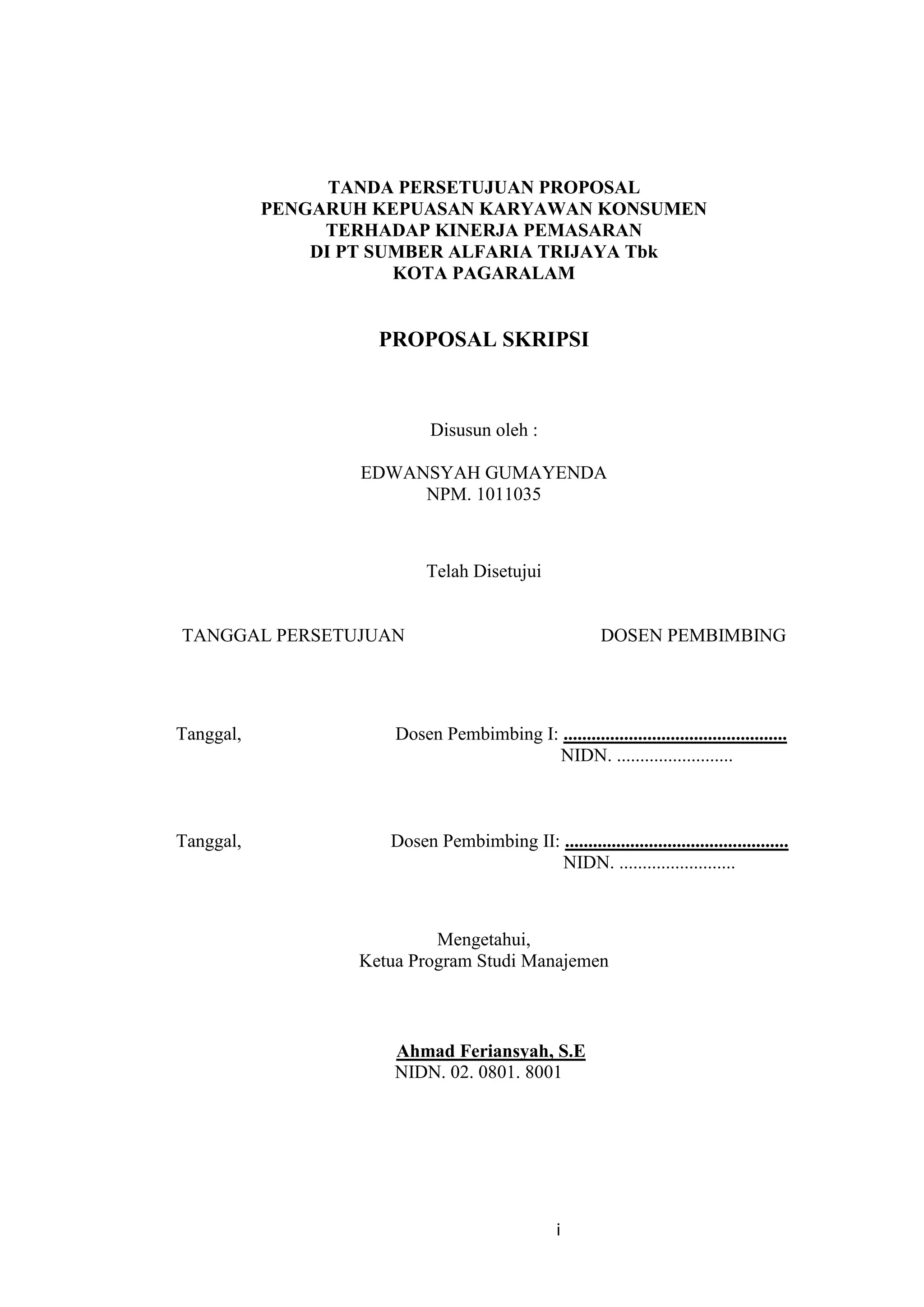 Daftar isi proposal Pendahuluan PENGARUH KEPUASAN KARYAWAN KONSUMEN TERHADAP KINERJA PEMASARAN ...