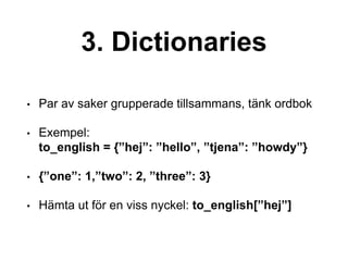 Tjejer kodar 100 - Dag 3 - Python | PPTX