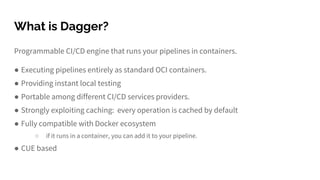 Programming a CI/CD pipeline with Go: hands-on Dagger SDK | PPTX