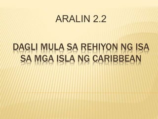 DAGLI mula sa Rehiyon ng isa sa mga.pptx
