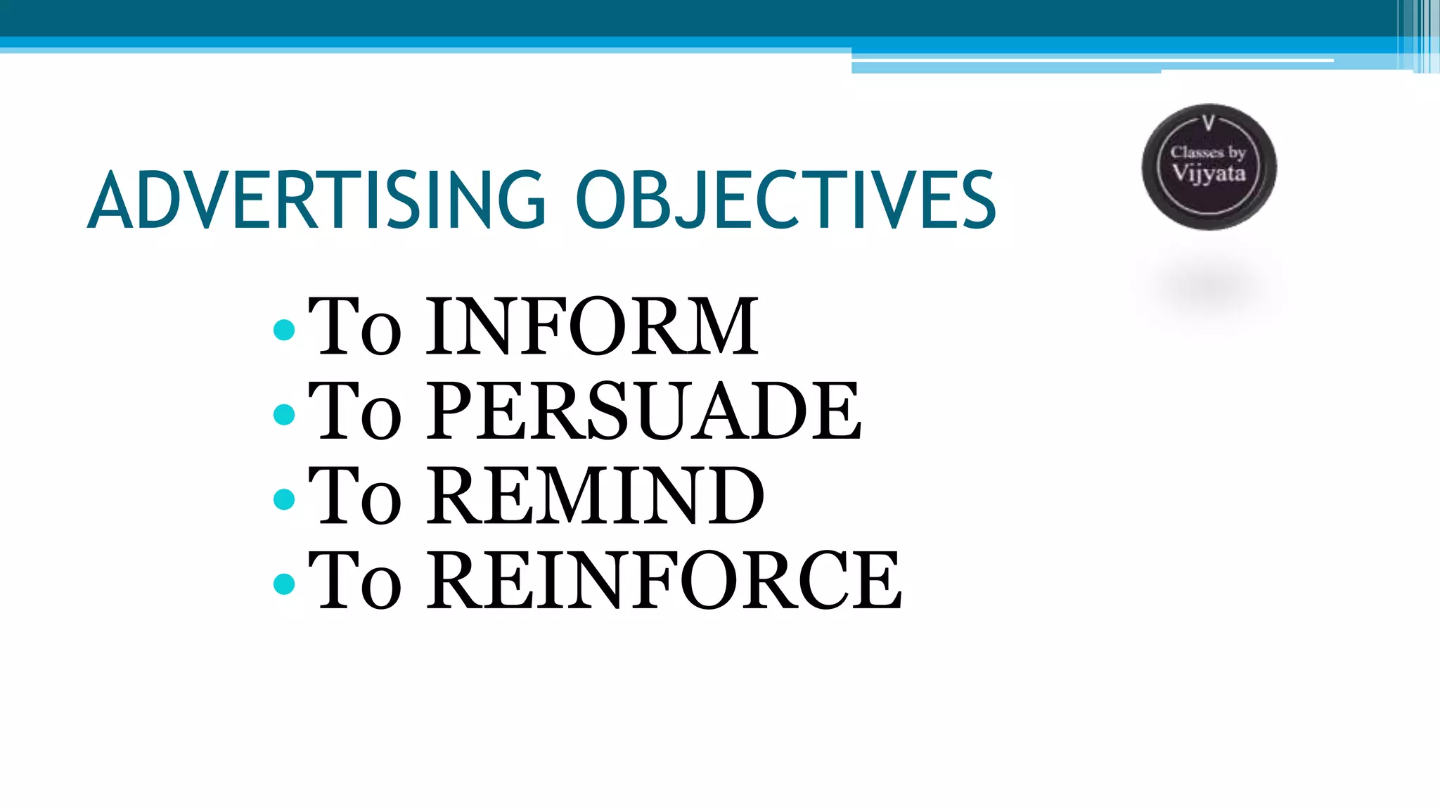 DAGMAR -ADVERTISING OBJECTIVE | PPT