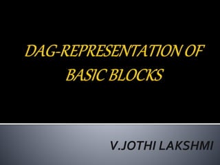 Dag representation of basic blocks | PPTX