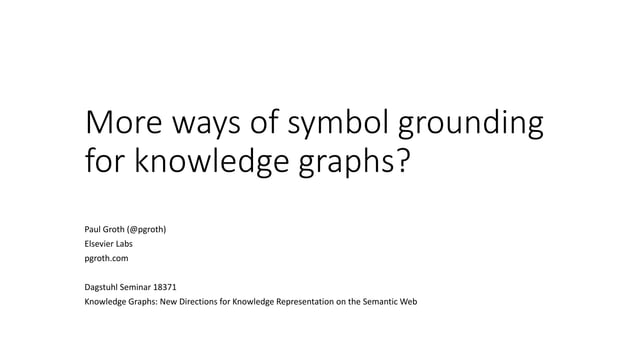 More ways of symbol grounding for knowledge graphs? | PPT