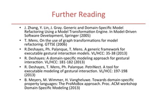Domain-specific model refactoring - a case study with executable gestural interaction models | PPT