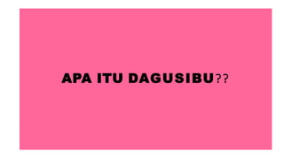 DAGUSIBU DESA BONDE 2023.pptx