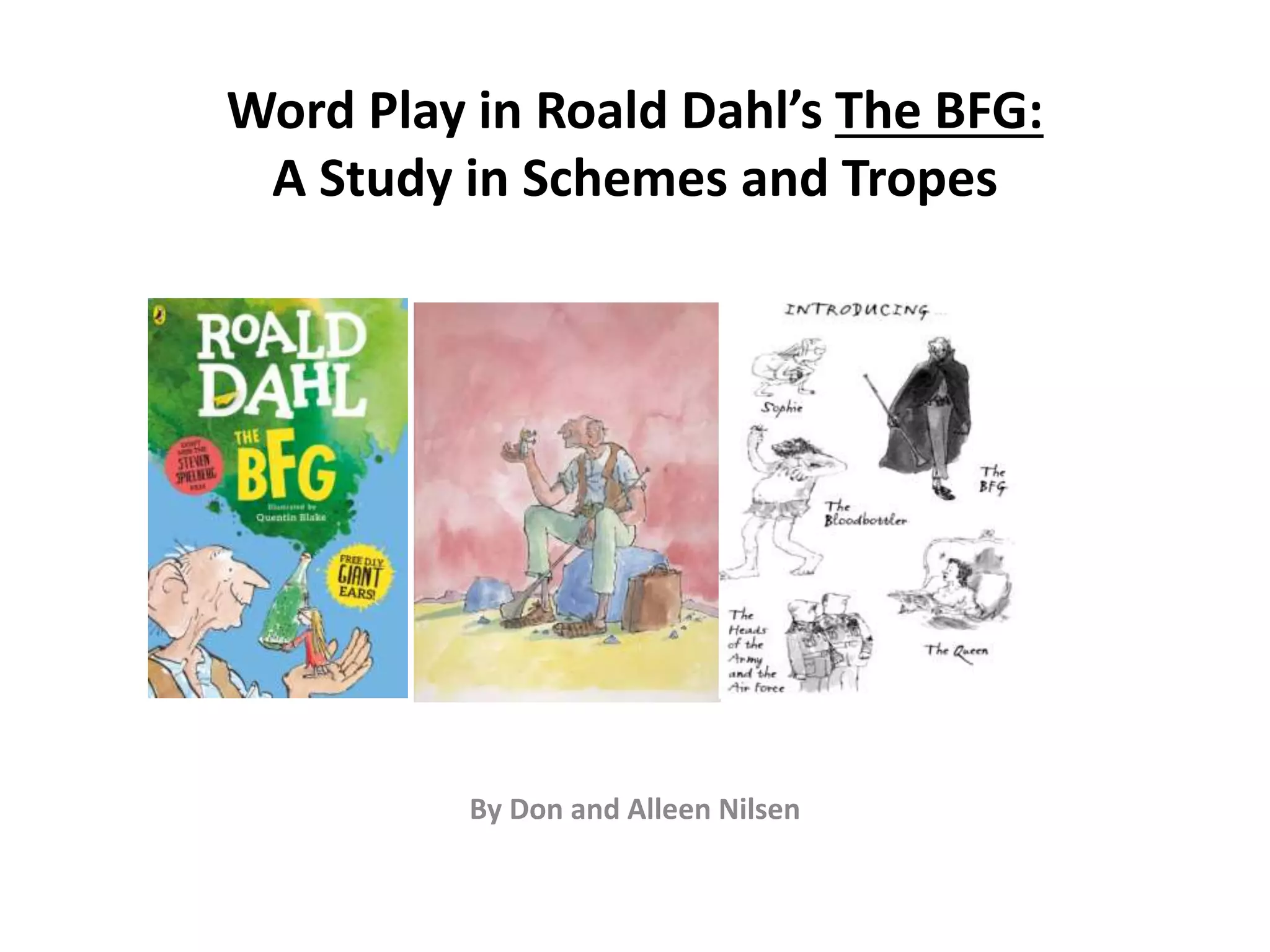 Word Play in Roald Dahl's The BFG: A Study in Schemes and Tropes | PPT