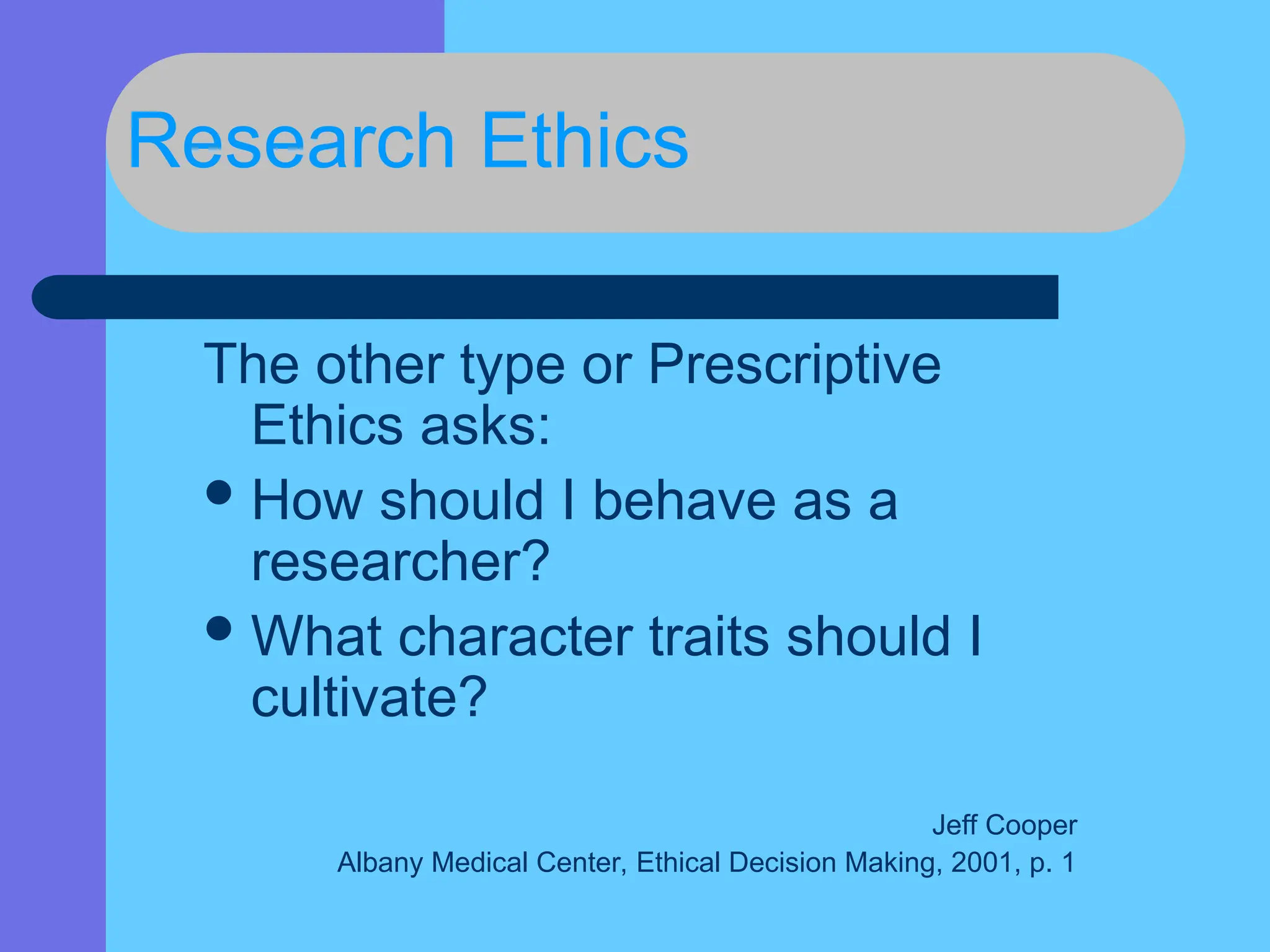 Dahl-presentation - ethics and research.ppt