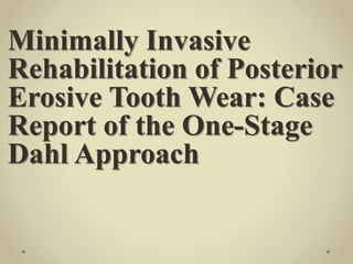 DAHL APPROACH a novel technique to raise bite | PPTX