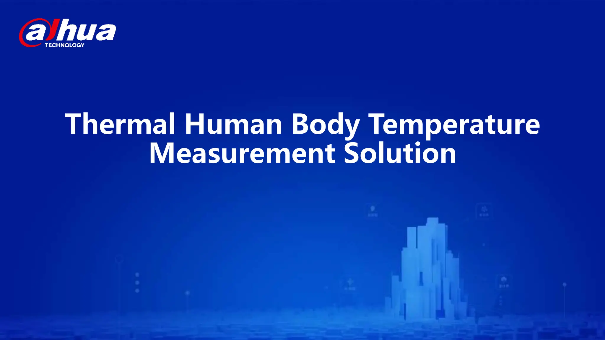 Dahua thermal human body temperature measurement solution.ppt